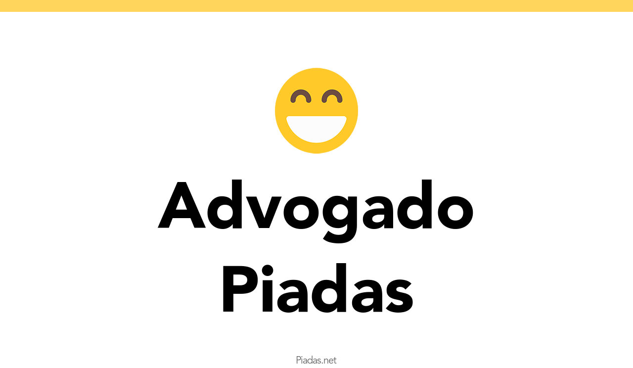 50+ Piadas de Advogado - Piadas