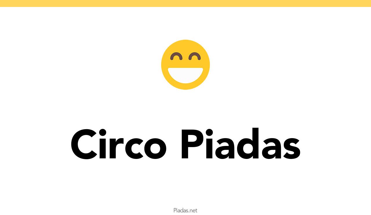 27+ Piadas de Circo - Piadas