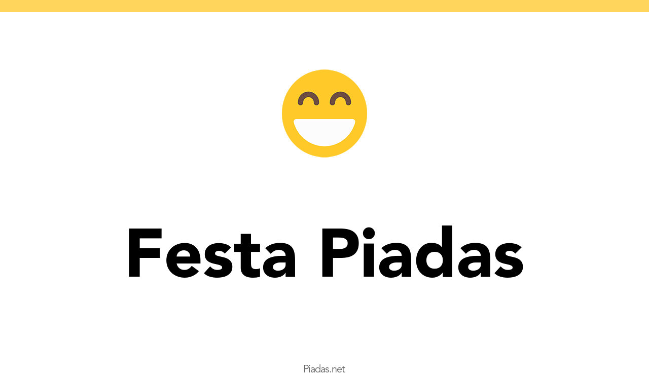 50+ Piadas de Festa - Piadas