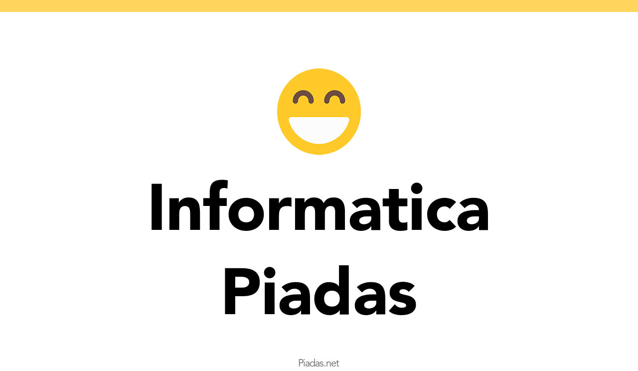 50+ Piadas de Informatica - Piadas