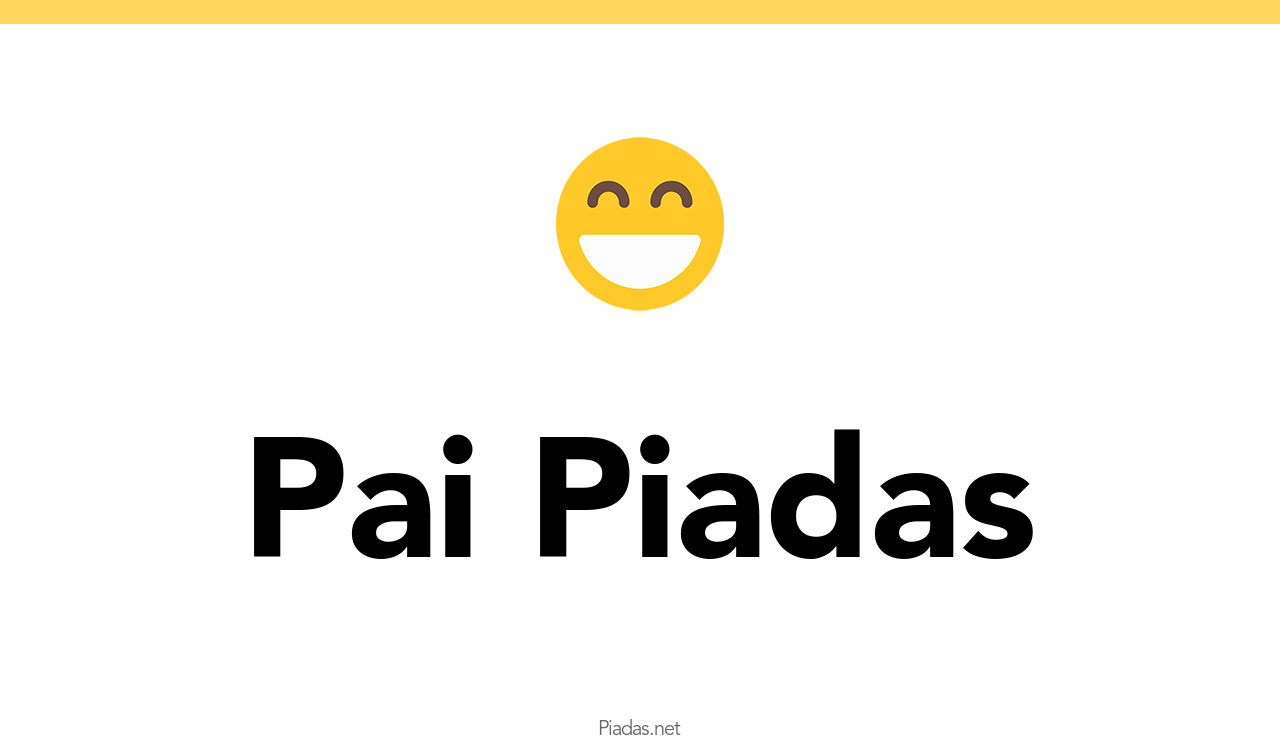 50+ Piadas de Pai - Piadas