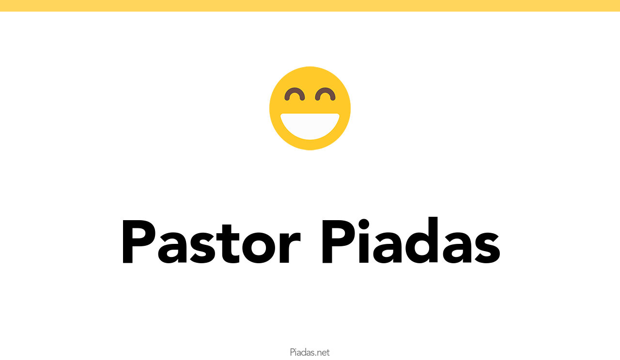 50+ Piadas de Pastor - Piadas